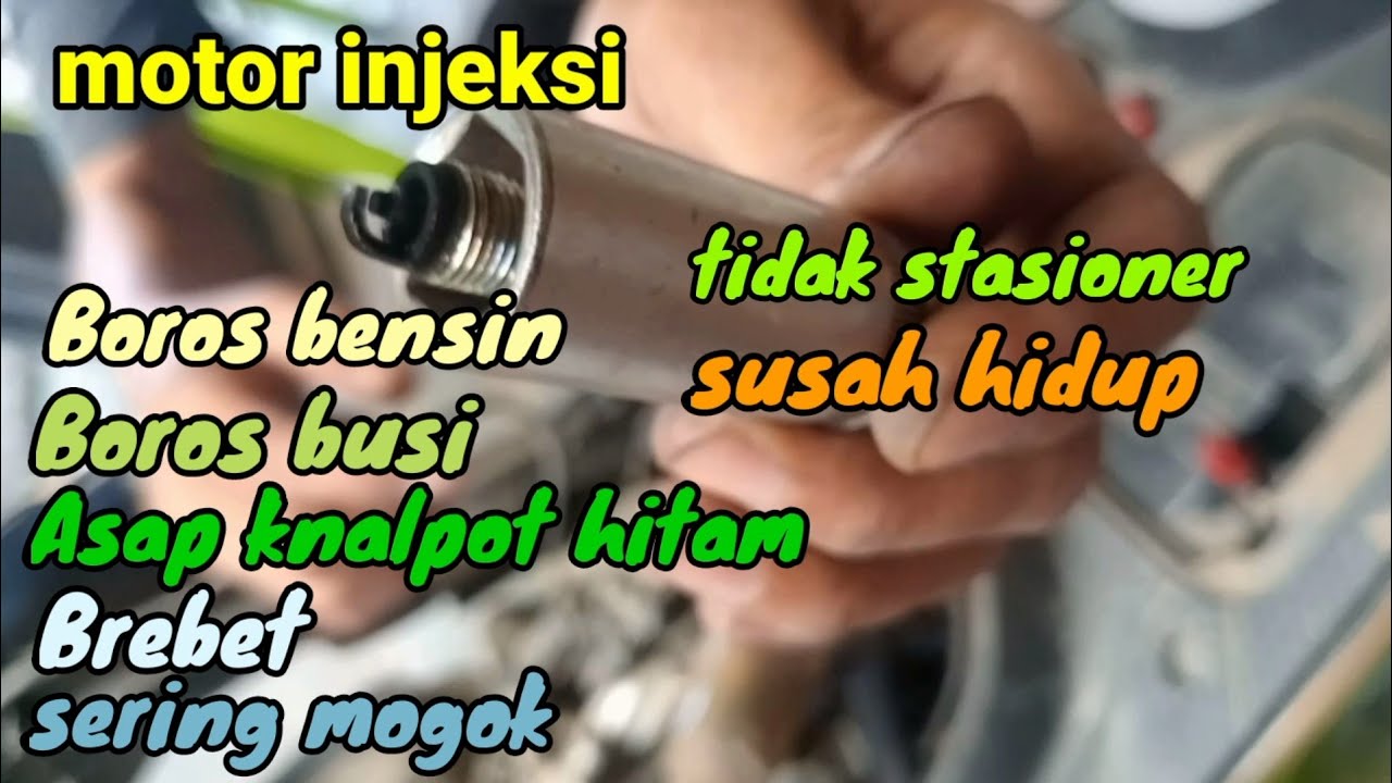 Motor injeksi Boros Bensin#Boros Busi# Brebet#Sering mogok - YouTube