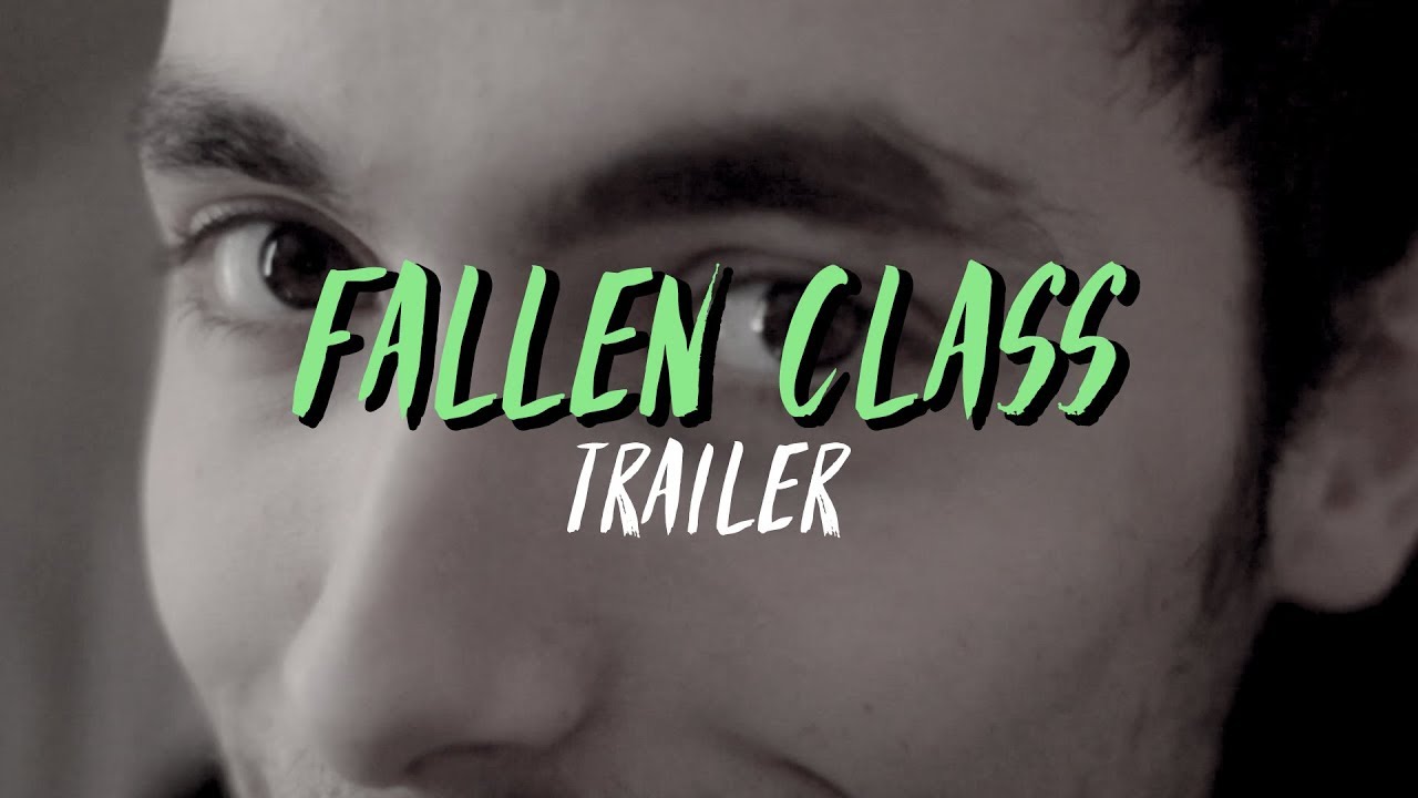 Fallen Class - trailer - YouTube