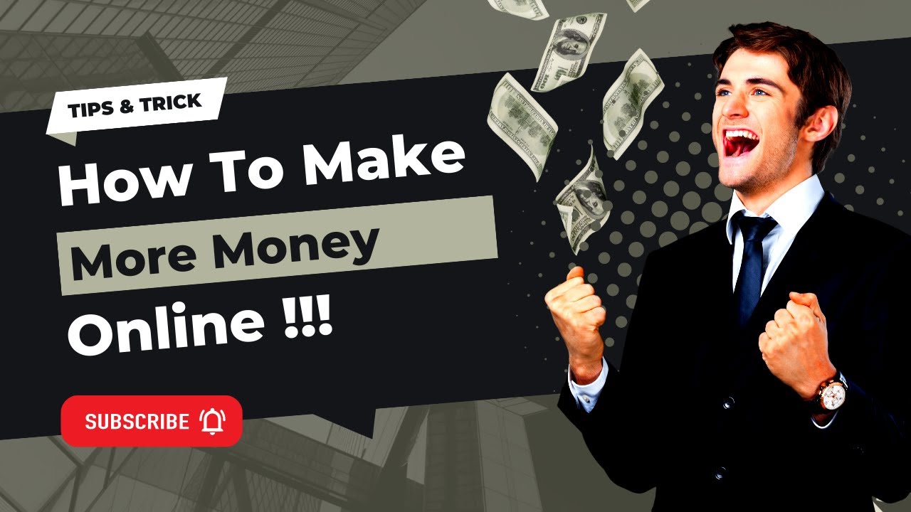 How to Make More Money Online - YouTube