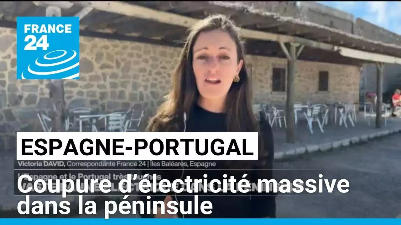 Coupure d’électricité massive en Espagne et au Portugal • FRANCE 24 - YouTube