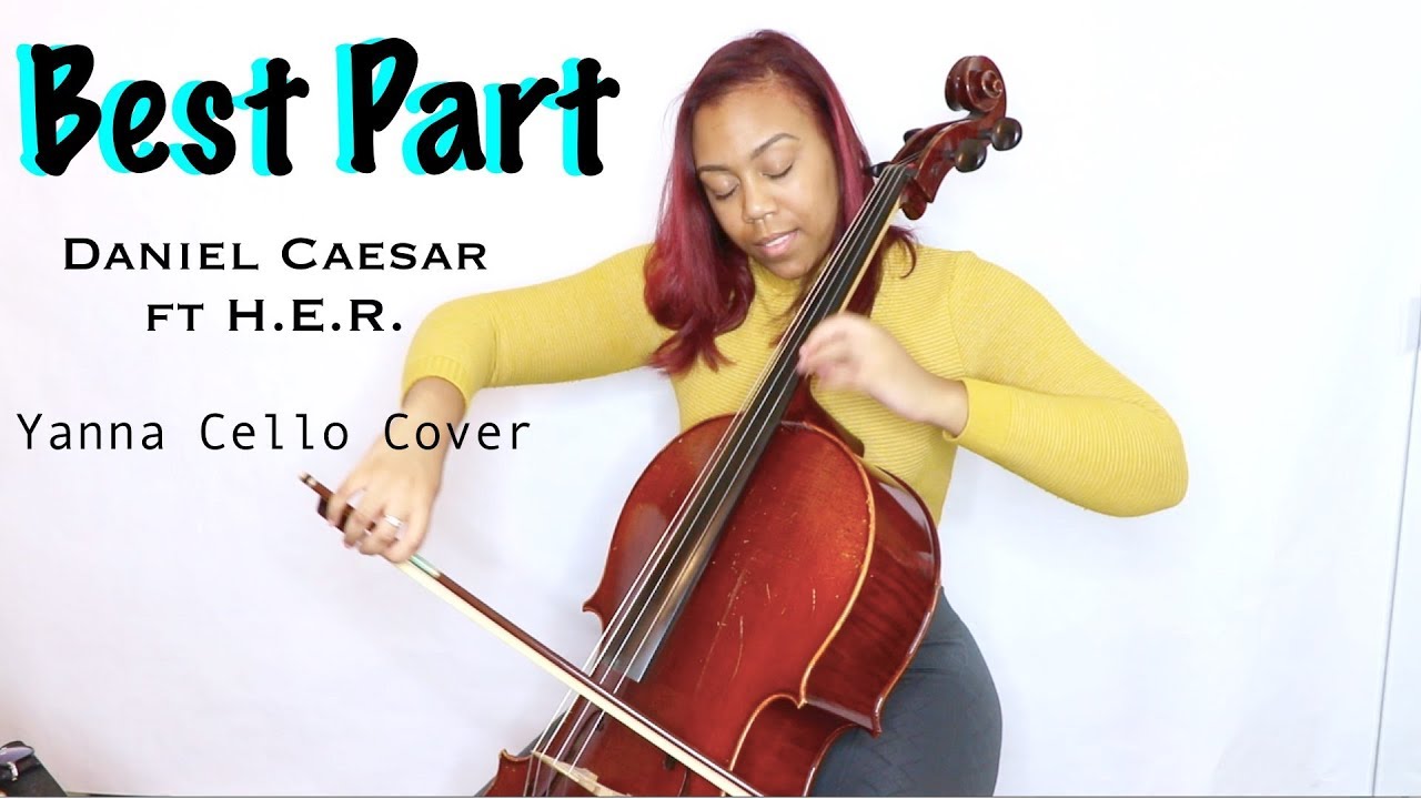 Best Part Daniel Caesar ft H.E.R. | Cello Cover - YouTube