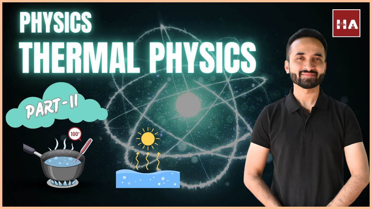 Thermal physics (Part 2) #30 | IGCSE Edexcel O Level Physics | Full ...