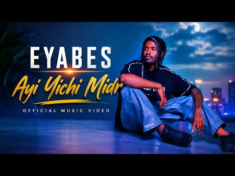 እያቤስ_አይ ይቺ ምድር/Eyabes_Ayi yivh midr/NEW AMHARIC MUSIC VIDEO 2026