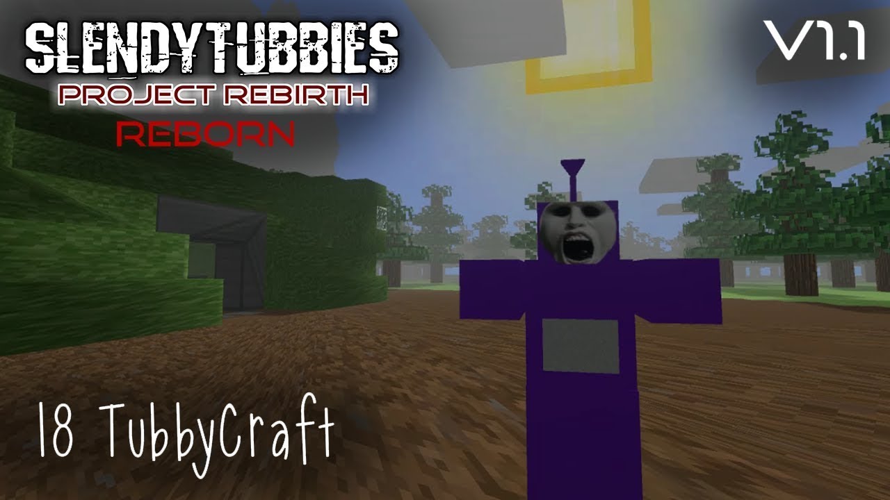 Slendytubbies: Project Rebirth Reborn 1.1 - TubbyCraft |18| - YouTube