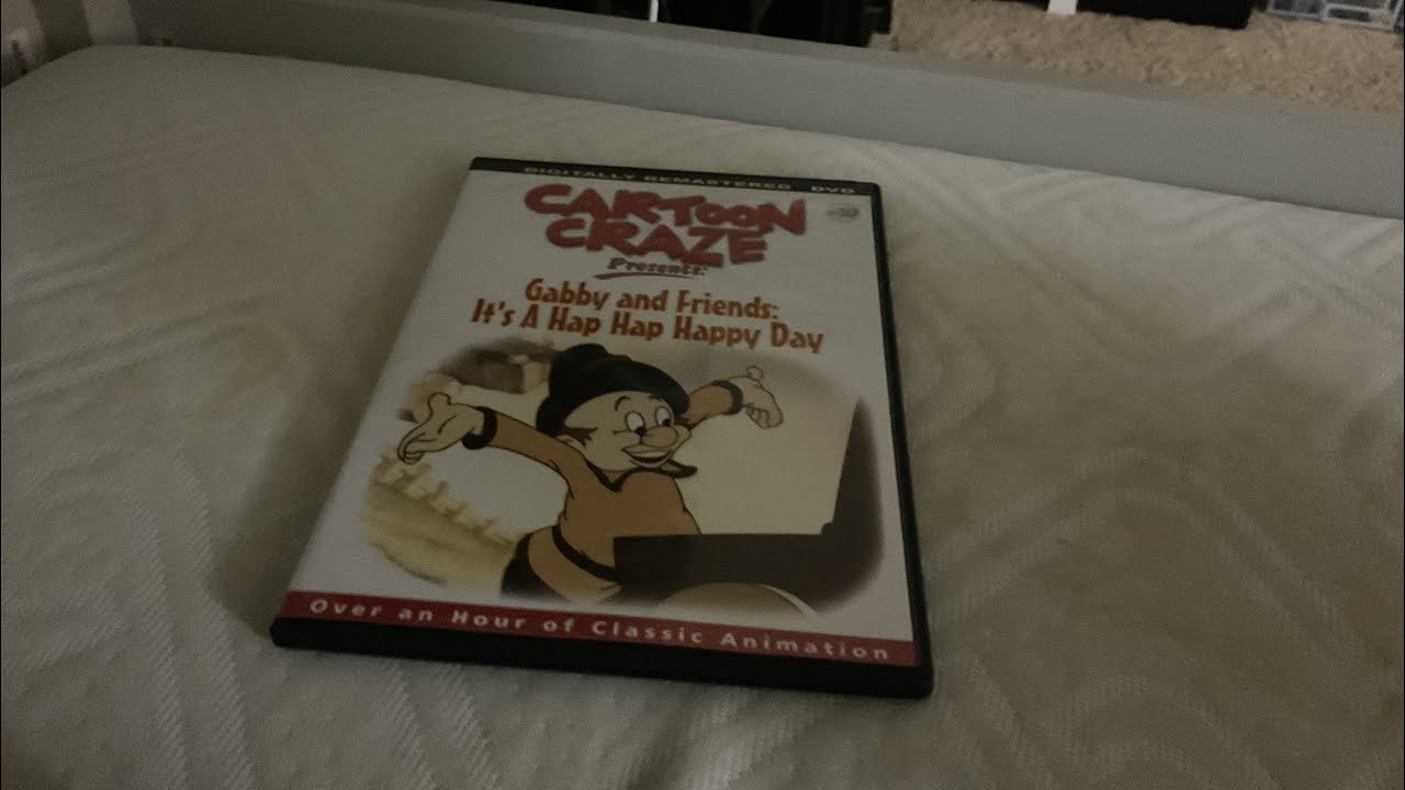 Opening to cartoon craze presents gabby & friends it’s A ha hap happy ...