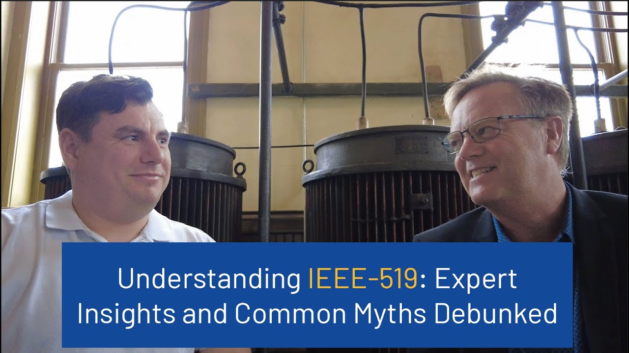 Understanding IEEE-519: Expert Insights and Common Myths Debunked - YouTube