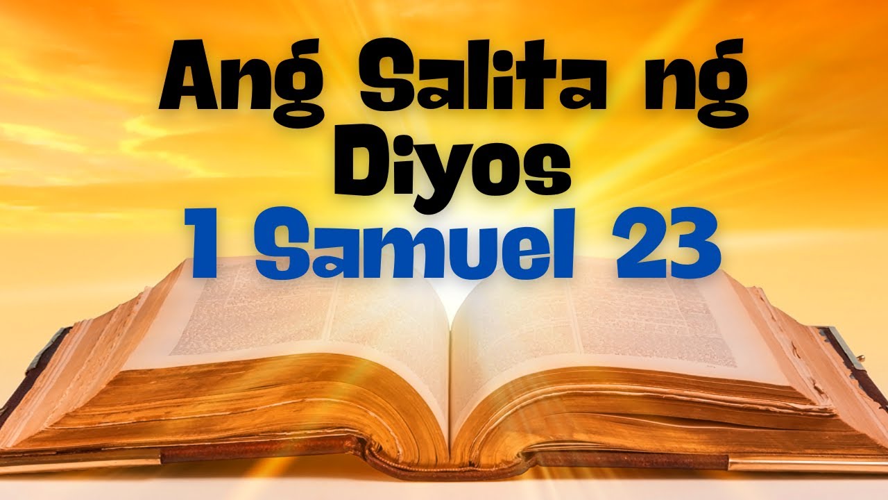 1 SAMUEL 23 TAGALOG AUDIO BIBLE - YouTube