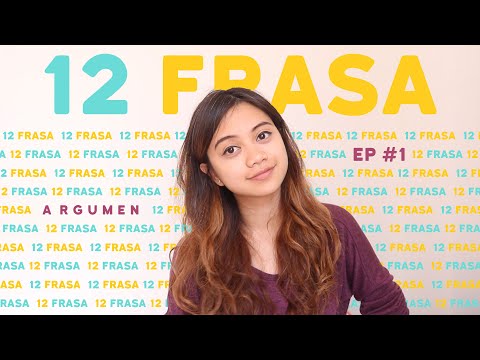 12 FRASA #1 - Argumen & Diskusi dalam bahasa Inggris | NAILINGUA