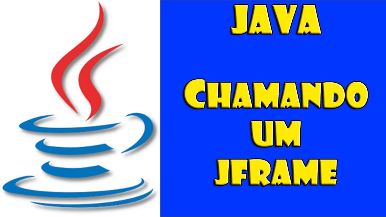 Java Chamando Um Jframe Em Java Youtube