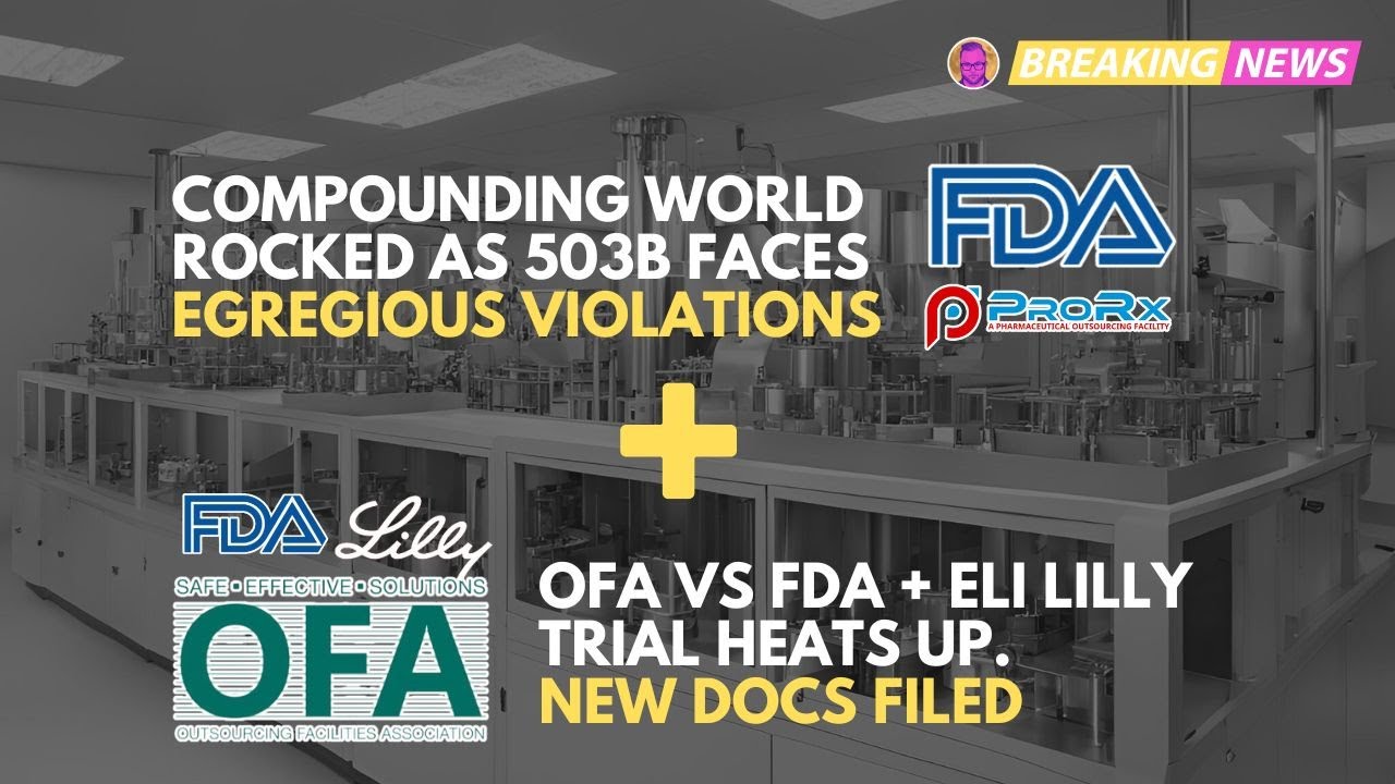 503b Compounder Rocked by FDA Audit + OFA v FDA Trial Update - YouTube