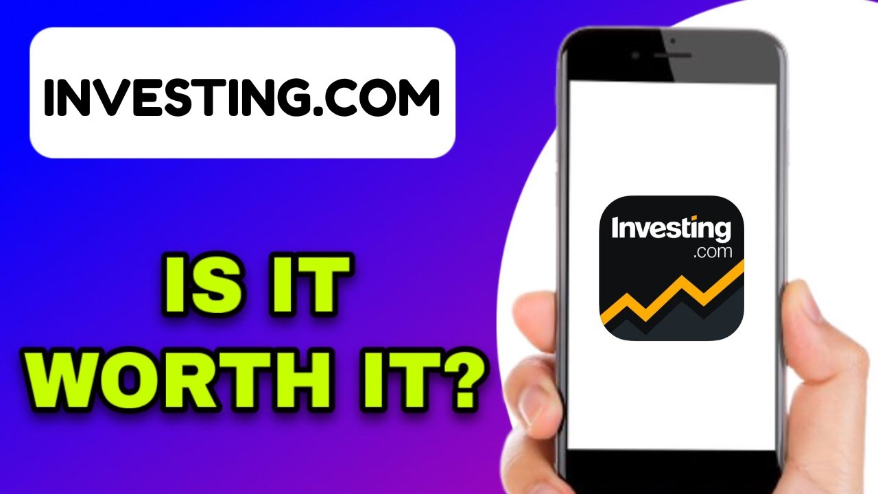INVESTING.COM APP REVIEW - IS IT WORTH IT? (EXPLAINED) - YouTube