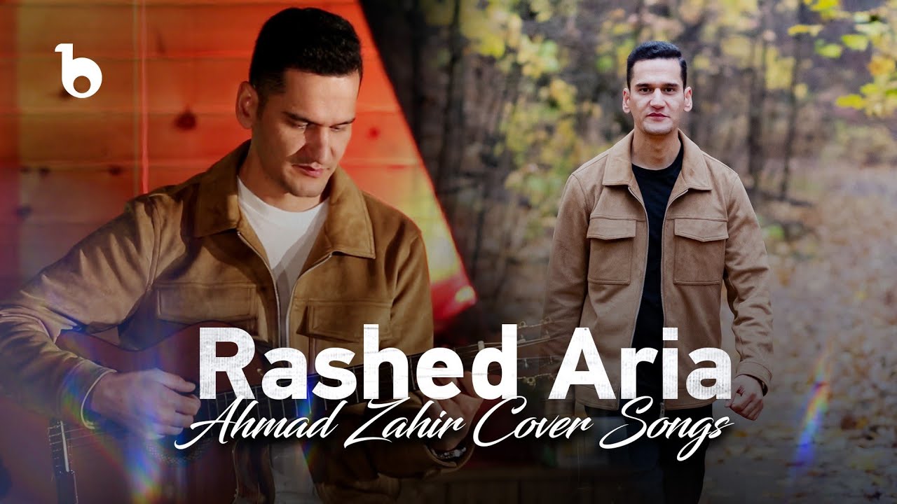Rashed Aria - Ahmad Zahir Cover Songs | راشد آریا ‐ بازخوانی آهنگ های احمد ظاهر - YouTube