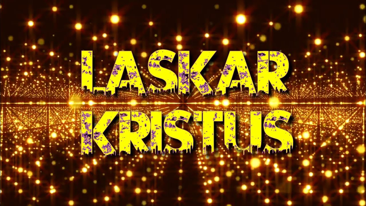 LASKAR KRISTUS - ROHANI REMIX TERBARU - YouTube