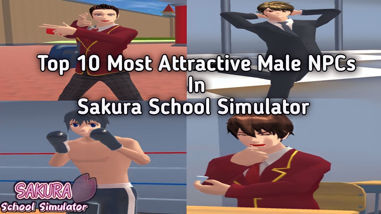 Top 10 Most Attractive Male Npcs 😱😍 || Sakura School Simulator - YouTube