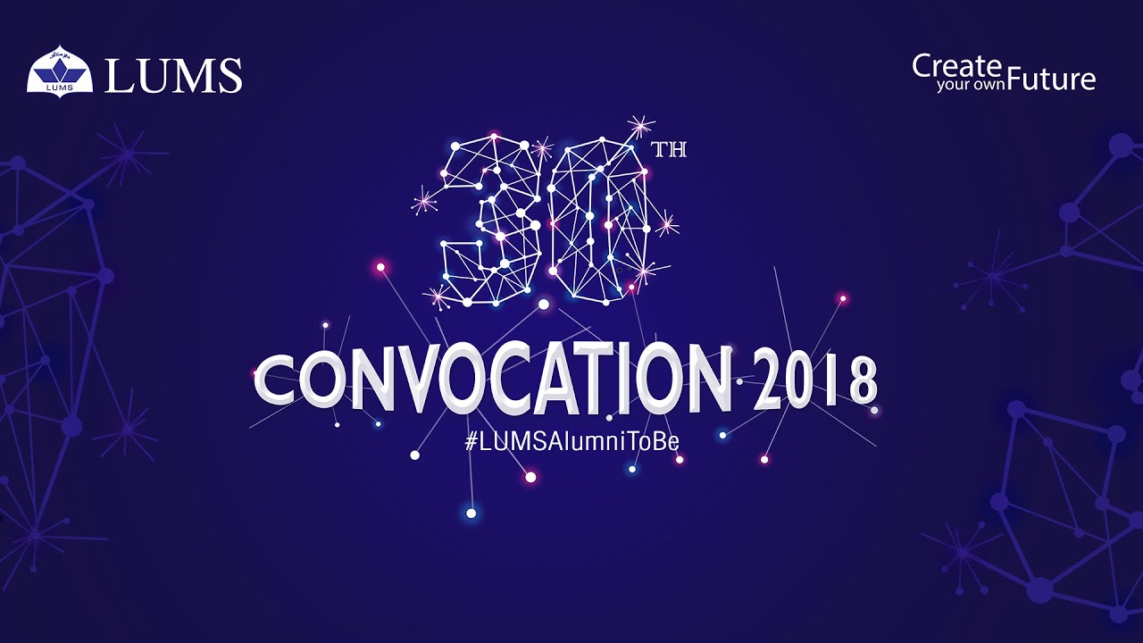 The 30th Convocation of LUMS - YouTube