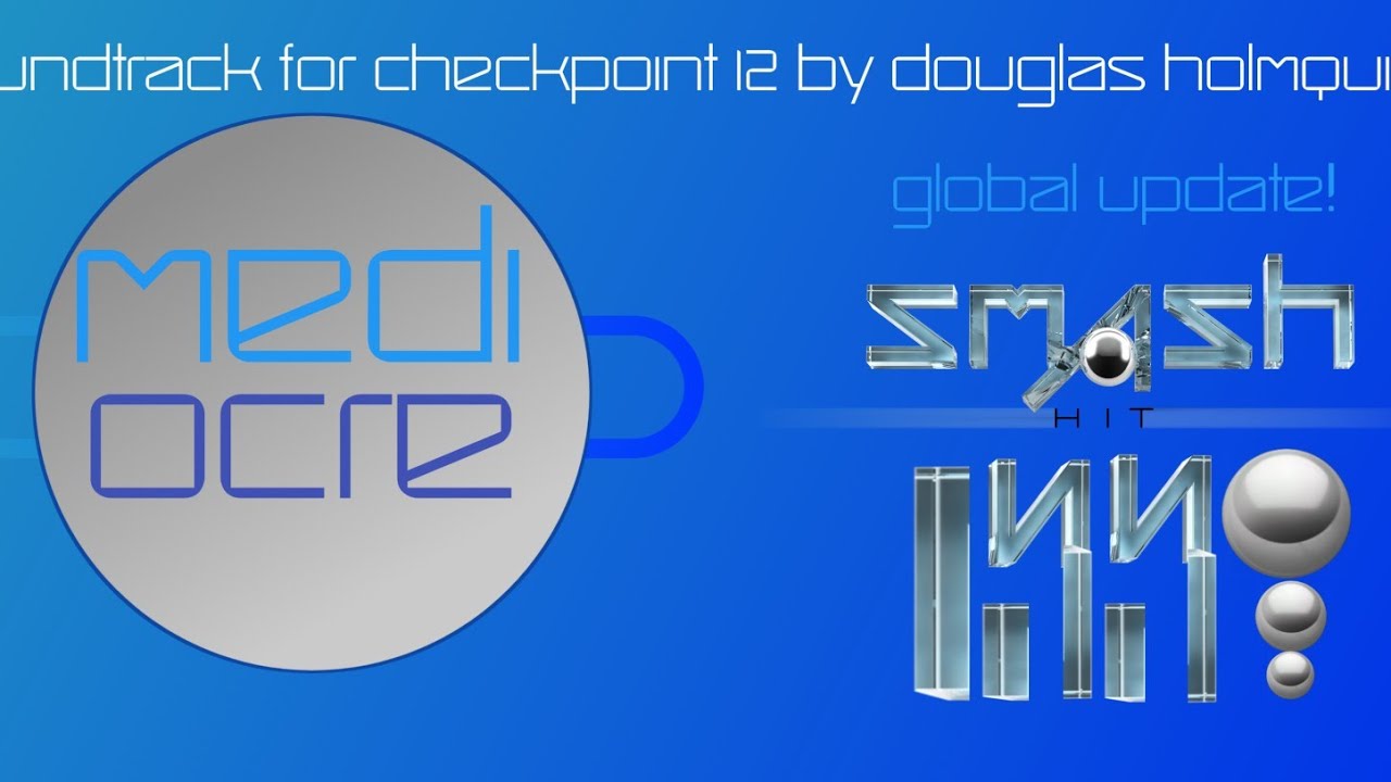 Smash Hit 1.4.4 Global Update - Soundtrack For Checkpoint 12 By Douglas ...