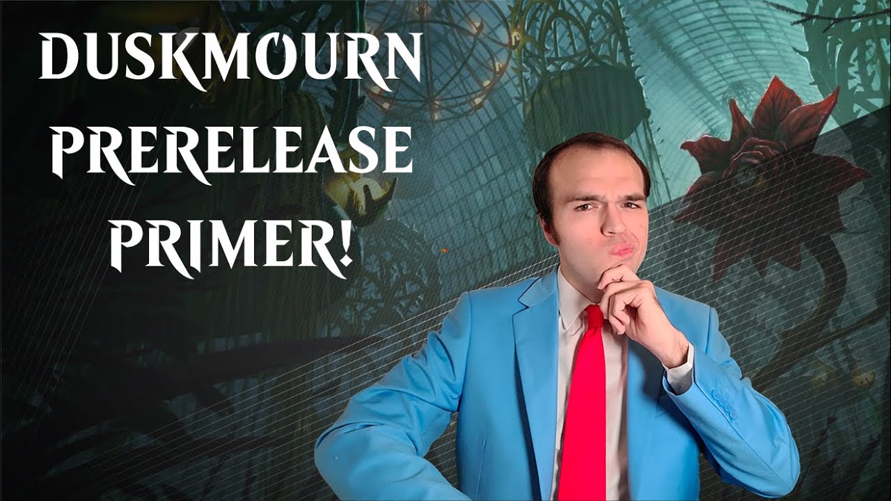 Prepare for the Duskmourn Prerelease! Sealed/Draft Archetypes & Primer ...