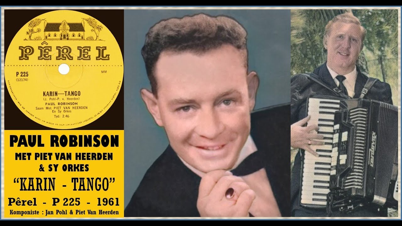 Karin Tango - Paul Robinson Met Piet Van Heerden & Sy Orkes - YouTube