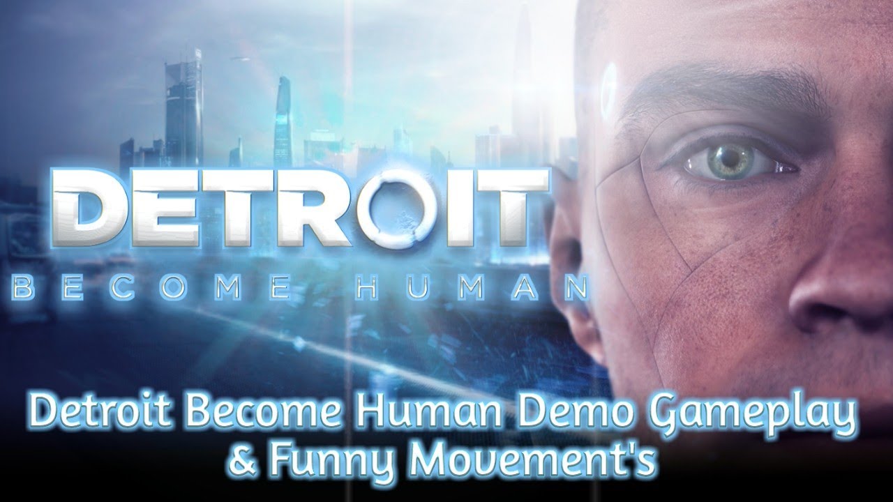 Detroit Become Human Demo Gameplay and funny Movements 😂😂 || Hindi ...