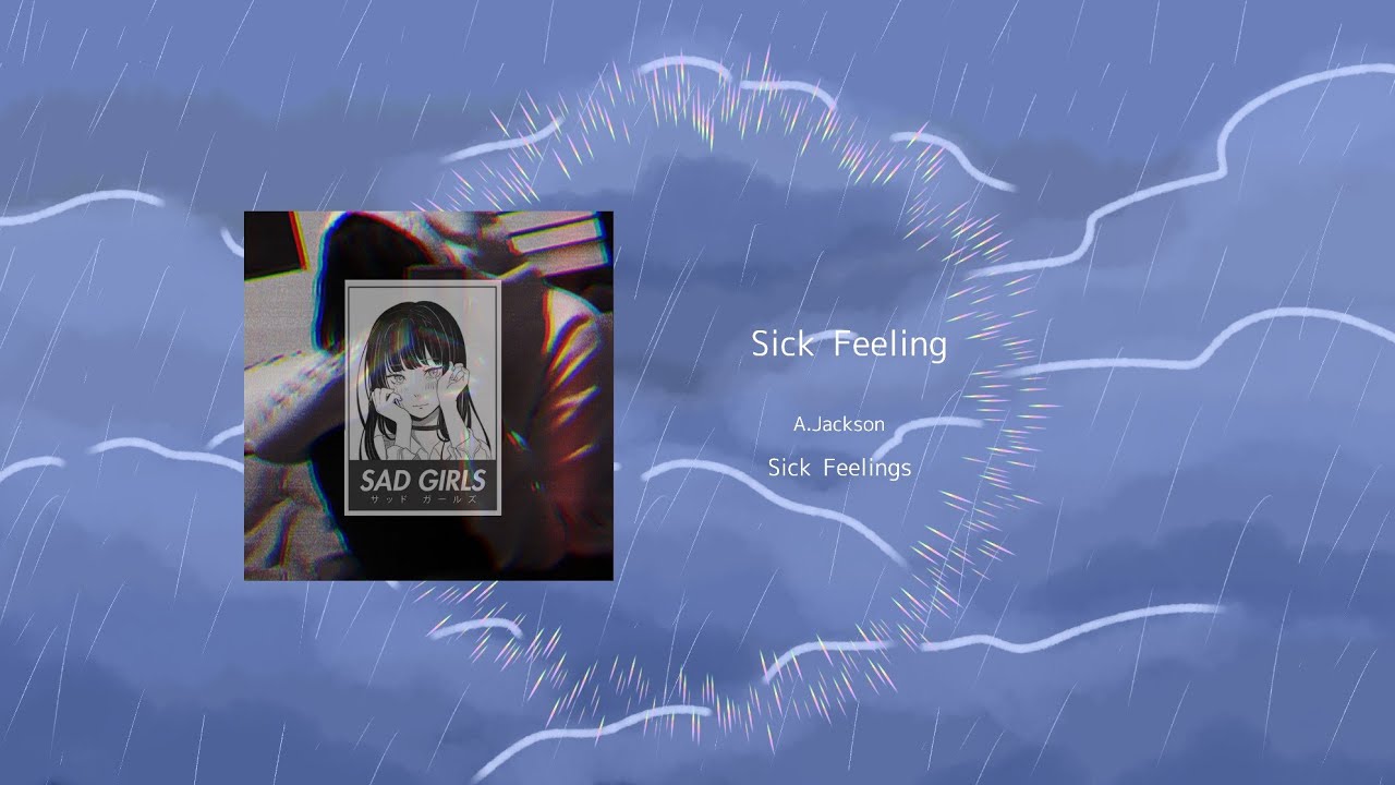 Sick Feeling || Original Song - YouTube