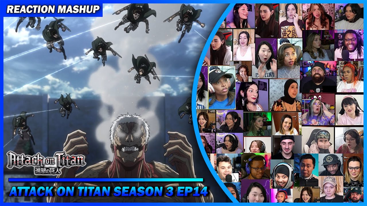 Attack on Titan Season 3 Episode 14 Reaction Mashup | 進撃の巨人 ...