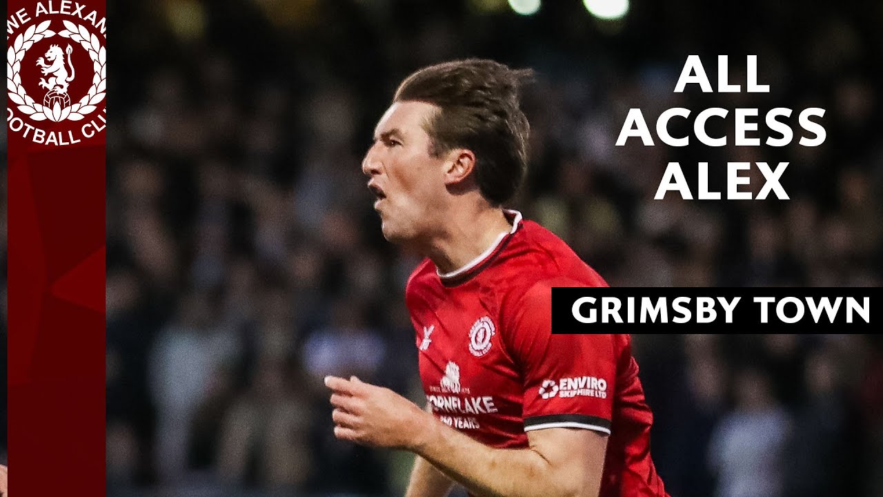 ALL ACCESS ALEX | Crewe 2 Grimsby 0 - YouTube