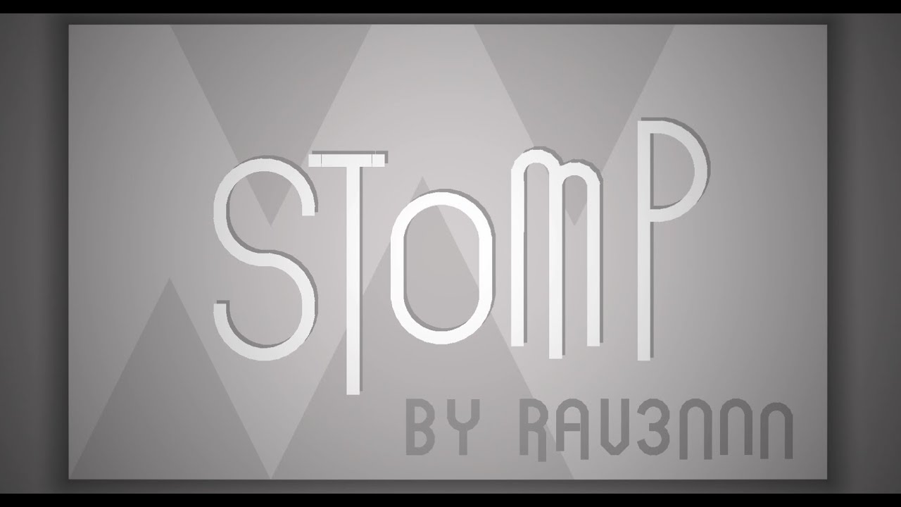 Stomp! (Easy Weekly Demon) 100% By: "rav3nnn" | Geometry Dash 2.2 - YouTube