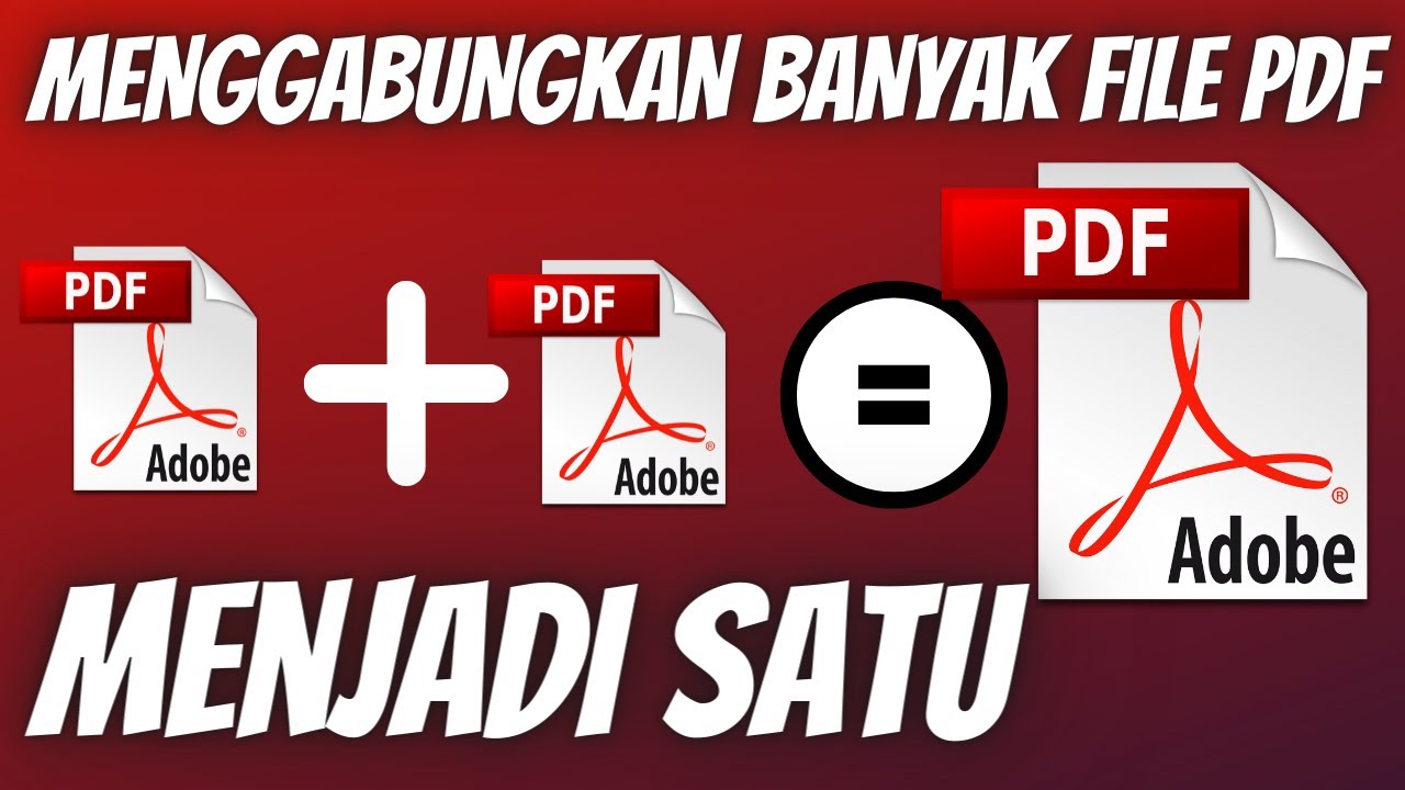 Cara Menggabungkan File PDF Menjadi Satu Dalam Bentuk PDF - YouTube
