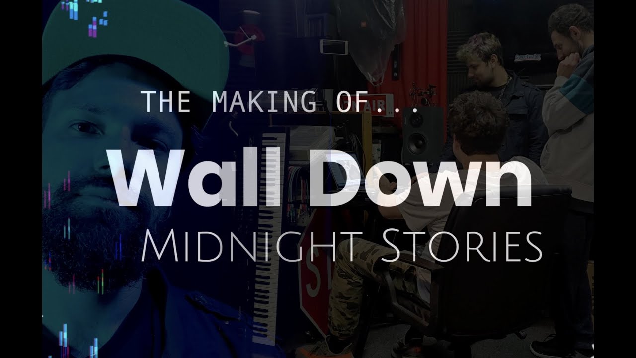 The Making Of Midnight Stories - Wall Down - YouTube