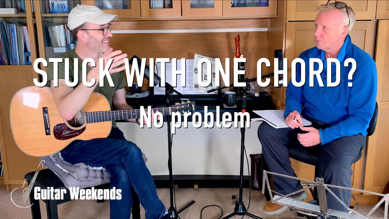 GUITAR WEEKENDS - Stuck with one chord? No problem - YouTube