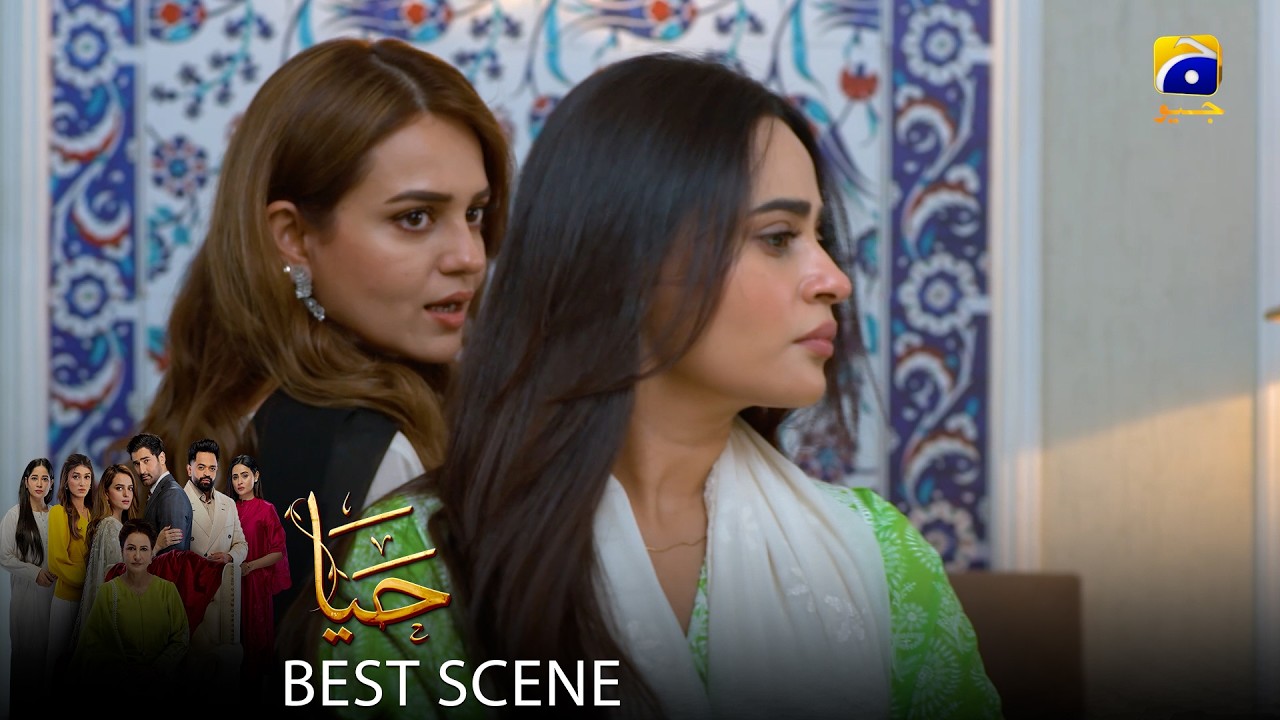 Haya Episode 44 | 𝐁𝐞𝐬𝐭 𝐒𝐜𝐞𝐧𝐞 𝟎𝟒 | Sumbul Iqbal - Mirza Zain Baig - Saba ...