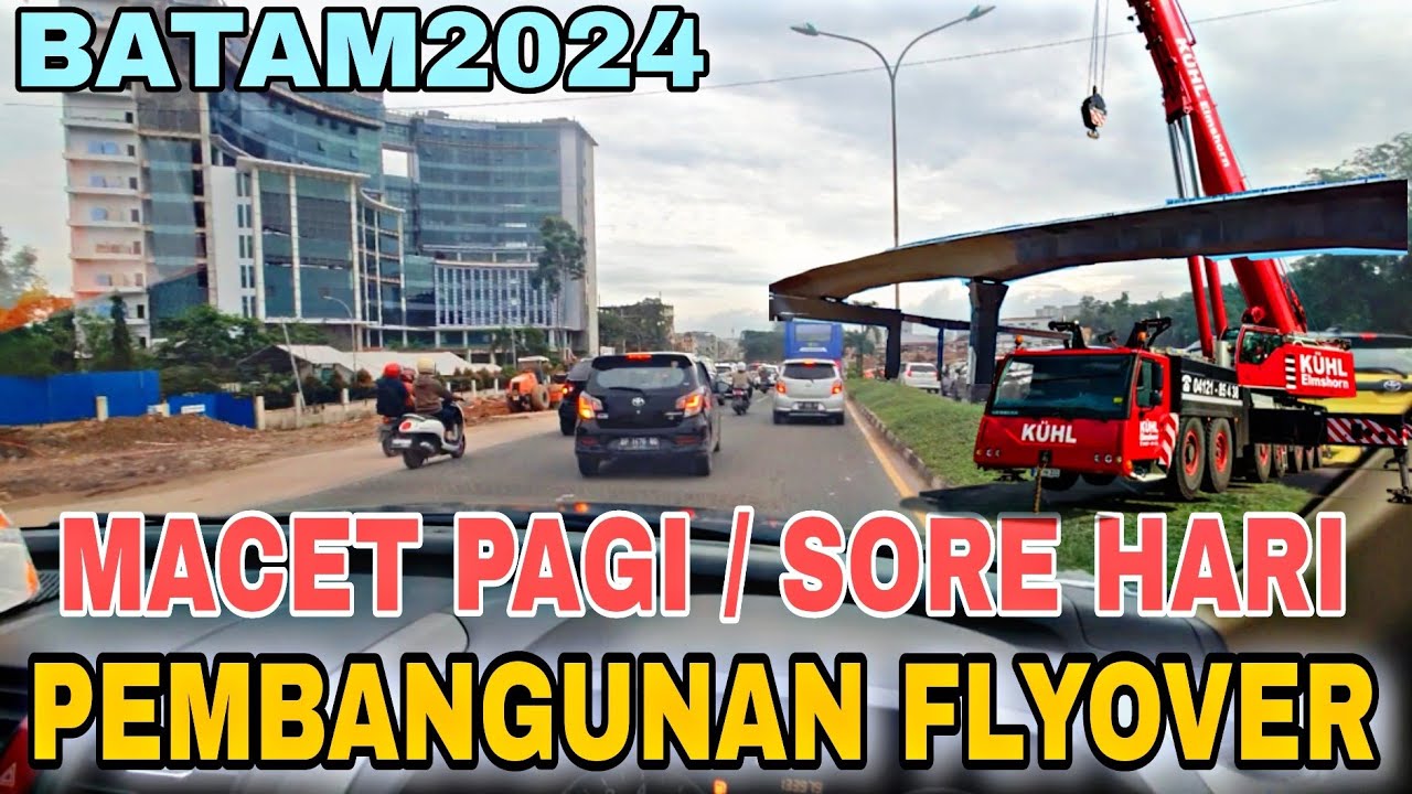 Proyek Fly Over Kota Batam 2024 | Flyover Kampus UIB Pusat kemacetan ...