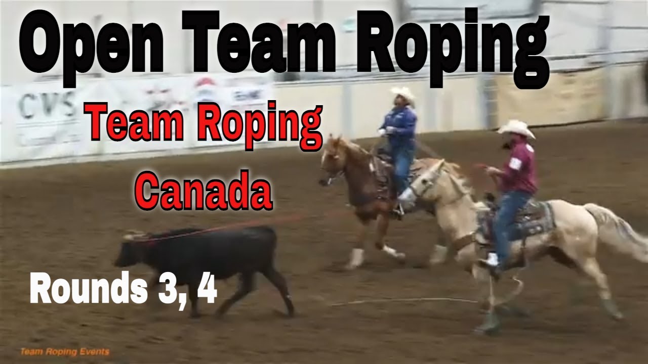 Open Team Roping 2022 Team Roping Canada. Rounds 3 and 4 - YouTube