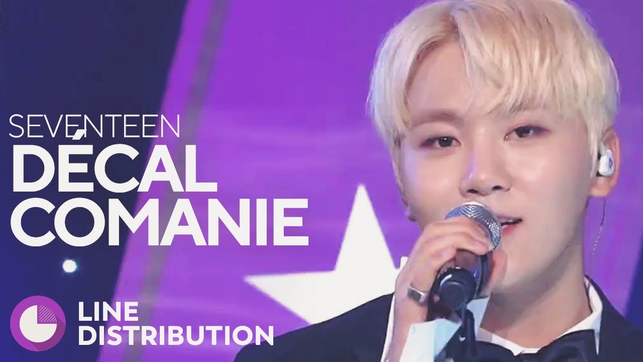 SEVENTEEN - Décalcomanie (Cover) (Line Distribution) - YouTube