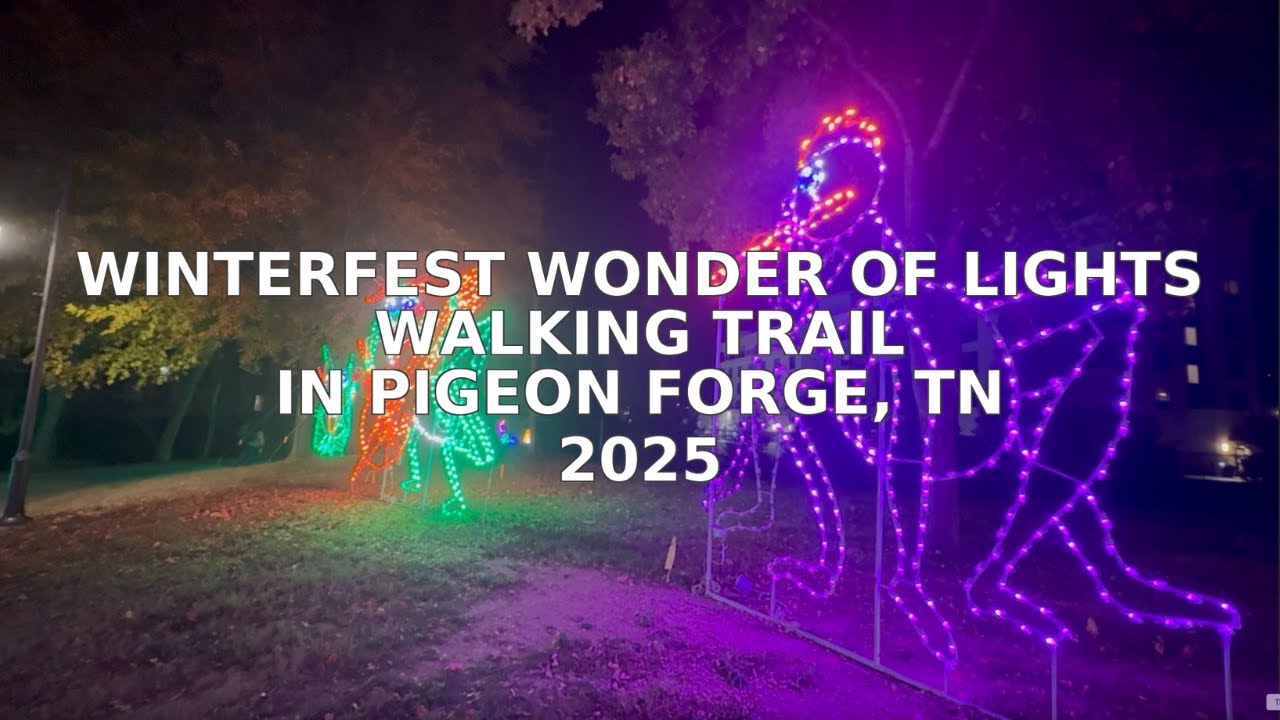 The Wonder of Lights Walking Trail 2025 iIn Pigeon Forge Tn. 11/13/25 ...