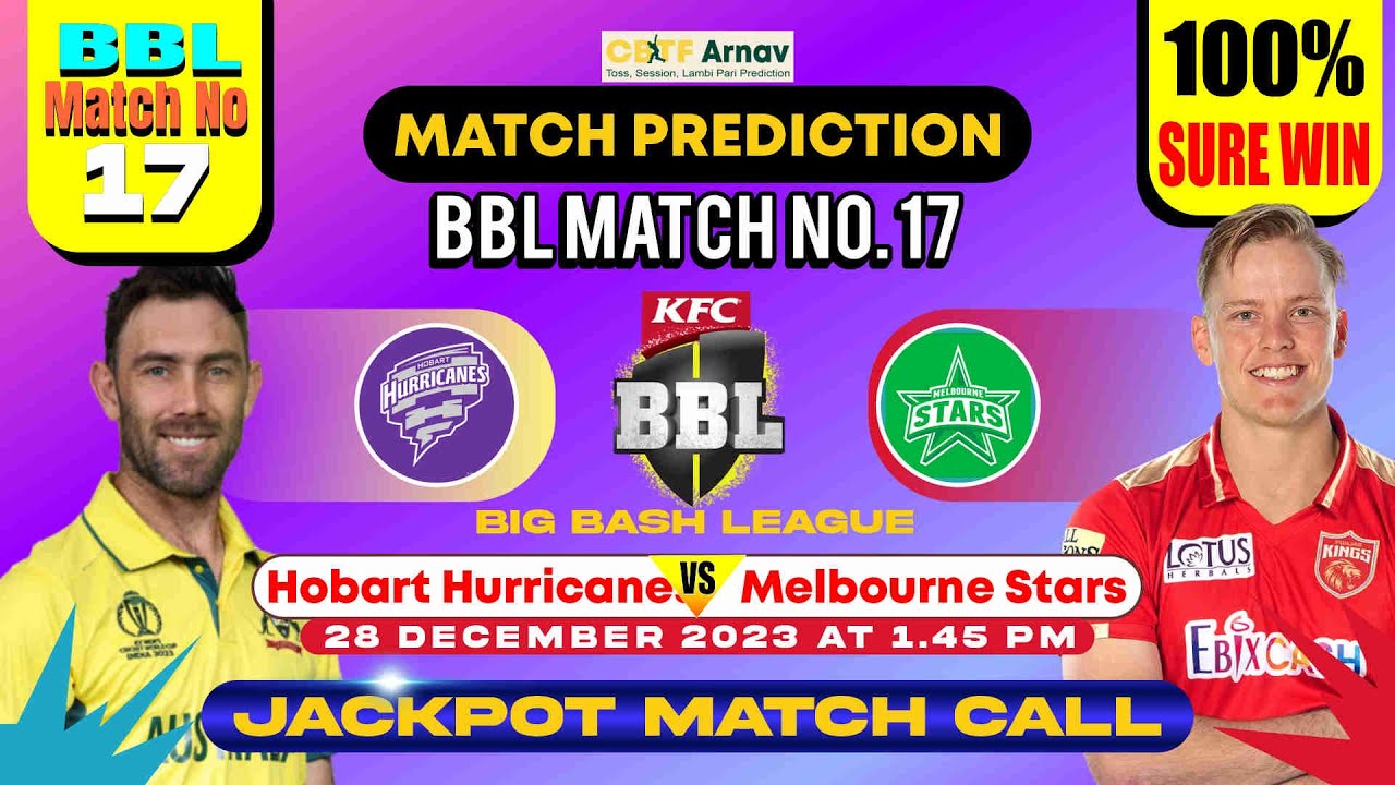 Hobart vs Stars Today BBL Match Prediction | Who will win toss? 28-Dec ...
