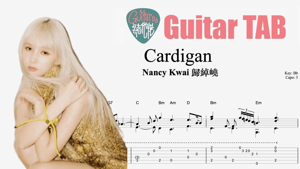 Nancy Kwai 歸綽嶢 - Cardigan [結他獨奏譜] Guitar TAB (Fingerstyle solo) - YouTube