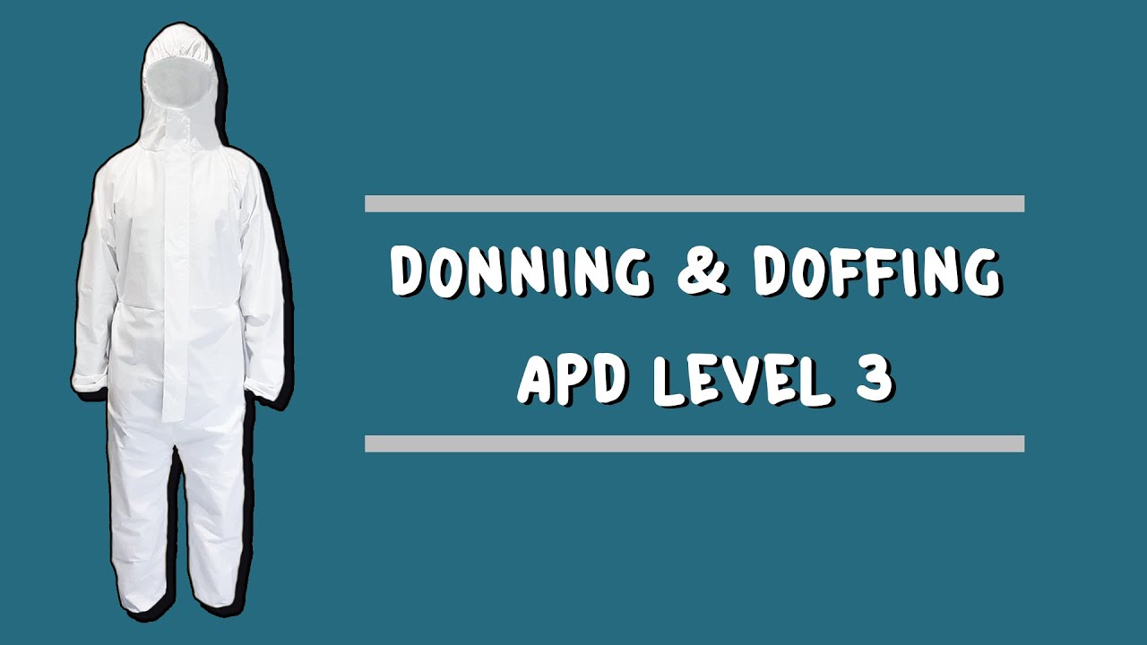Video Edukasi Donning dan Doffing APD Level 3 - YouTube