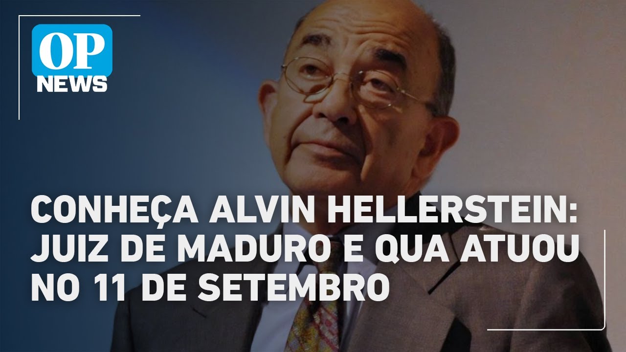 Do 11 de setembro ao julgamento de Maduro: a trajetória do juiz Alvin ...