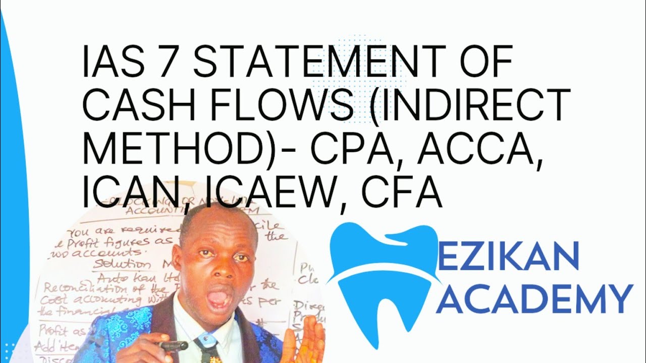 IAS 7 Statement of Cash Flows (Indirect Method) Financial Reporting ...