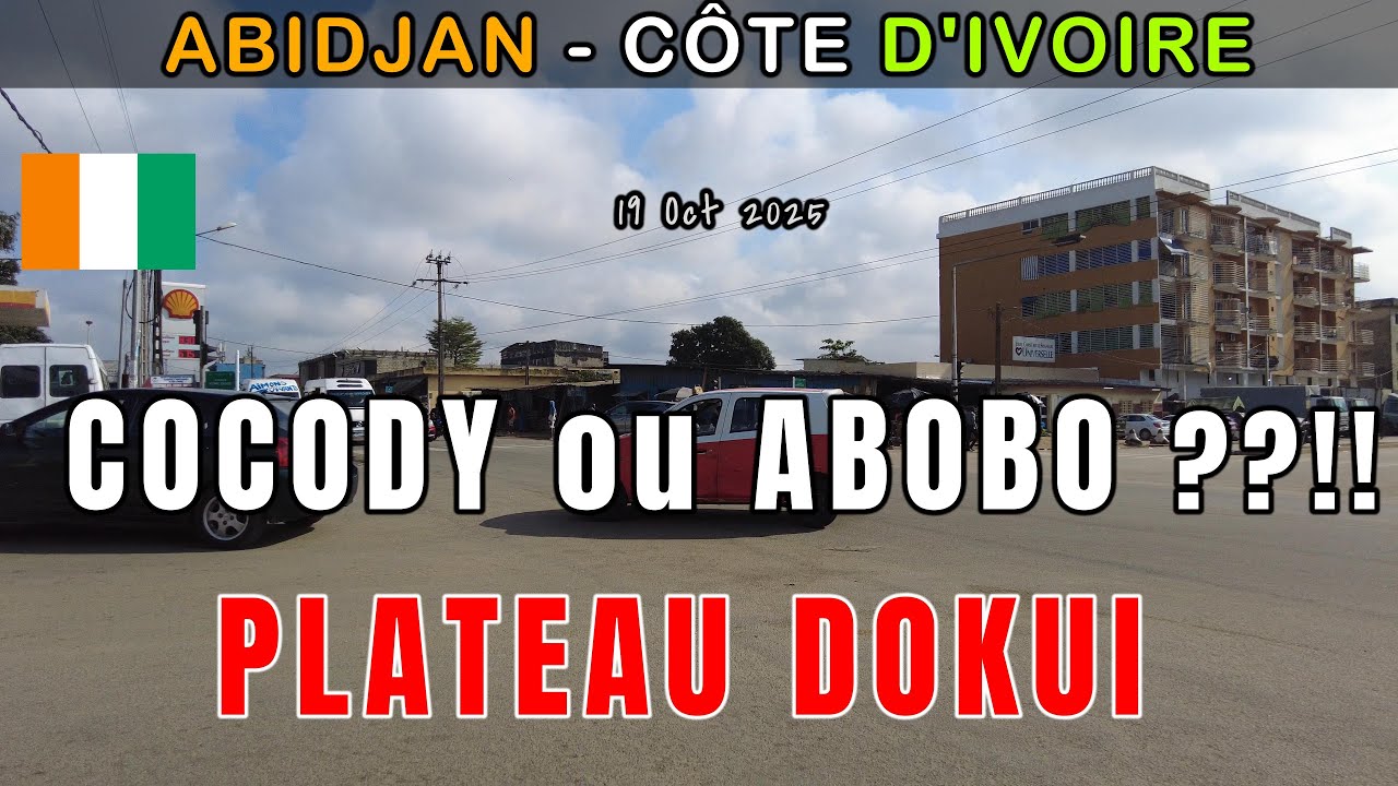 PLATEAU DOKUI point de rencontre entre ABOBO ET COCODY (octobre 2025 ...