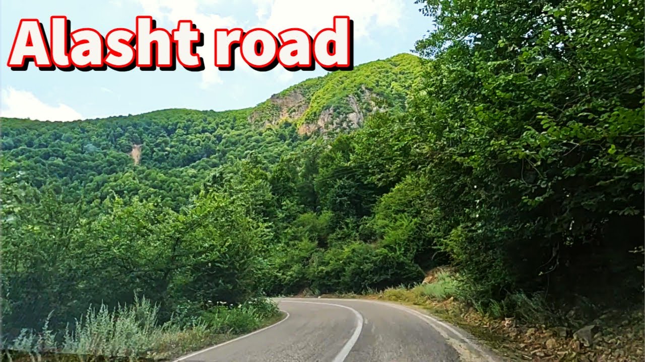 Alasht road - driving in the forests of Mazandaran - Iran جاده زیبای ...