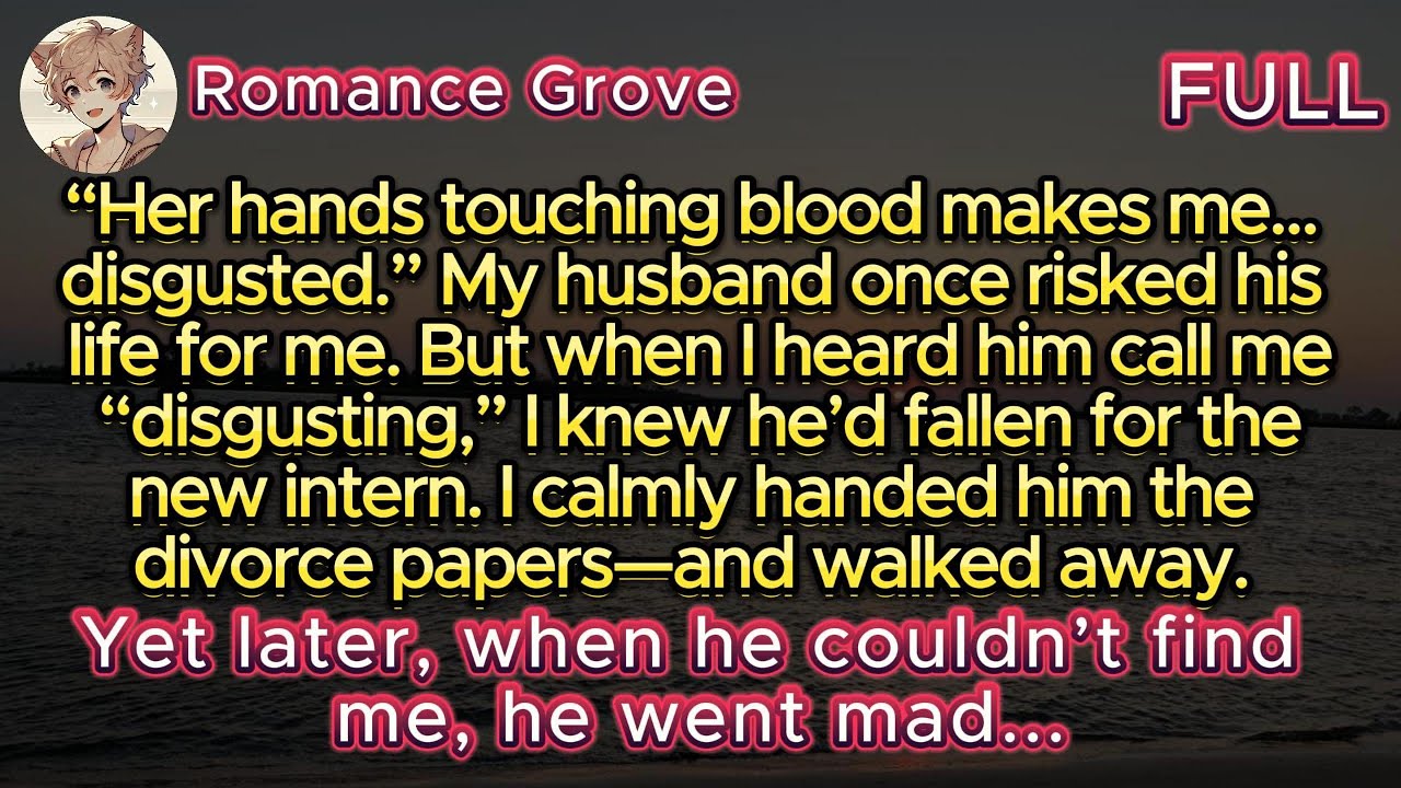 My Husband Once Risked His Life for Me—Yet Fell for His Young Intern and Calls Me Disgusting ...