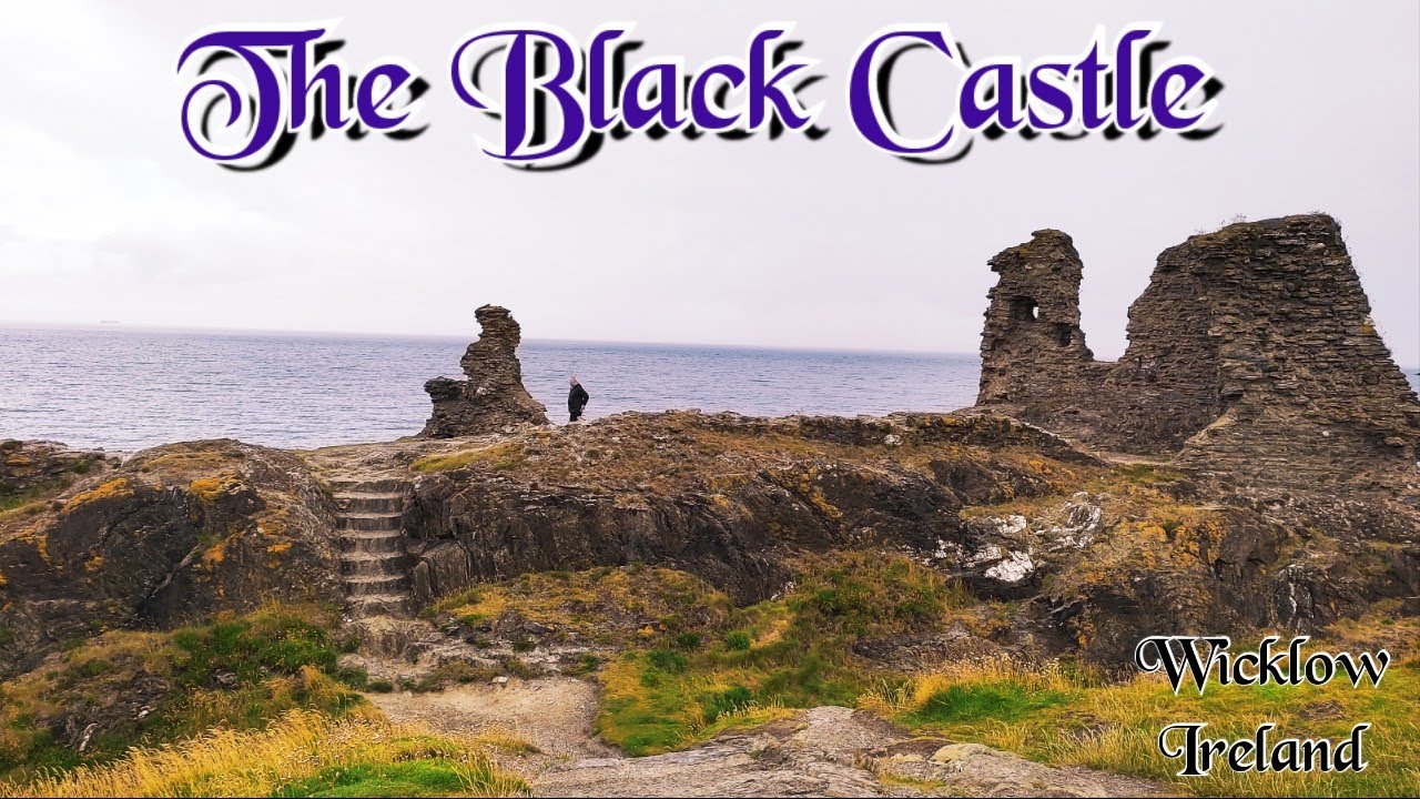 The Black Castle, Co. Wicklow, Ireland. - YouTube