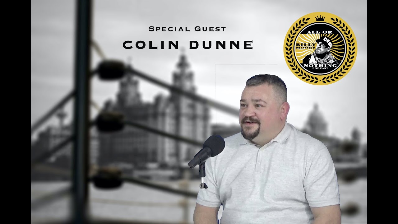 Liverpool’s Colin ‘Dynamo’ Dunne former World Boxing Champion talks ...