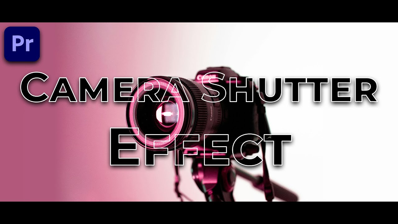 Take Your Editing to the Next Level 🔥 Mastering Camera Shutter Effect in Premiere Pro | EASY ...