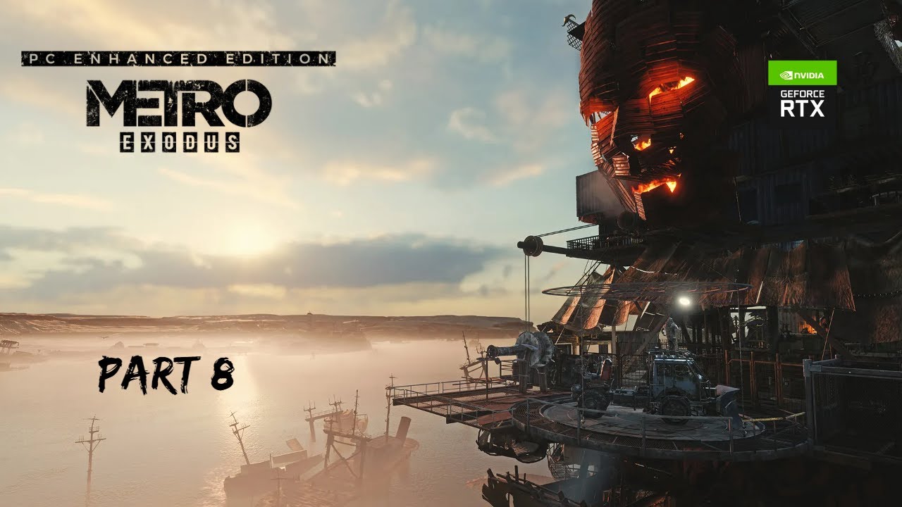 Metro Exodus PC Enhanced Edition Walkthrough Part 8 - YouTube