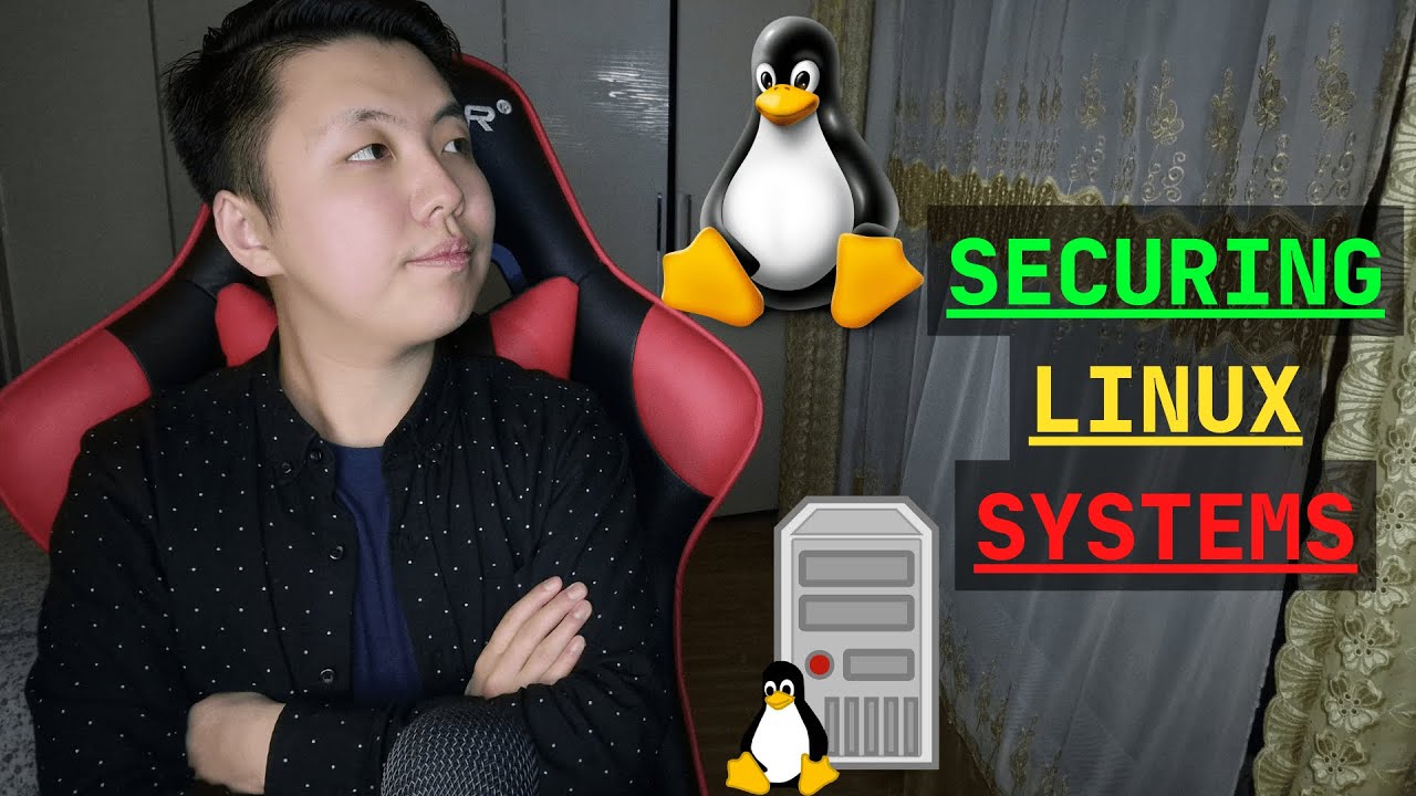 🐧 Хэрхэн Линукс системийн аюулгүй байдлыг хангах вэ? ( How to Securing ...