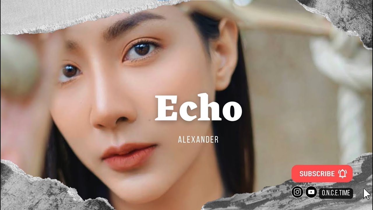 แปลเพลง Echo : Alexander [THAISUB] - YouTube