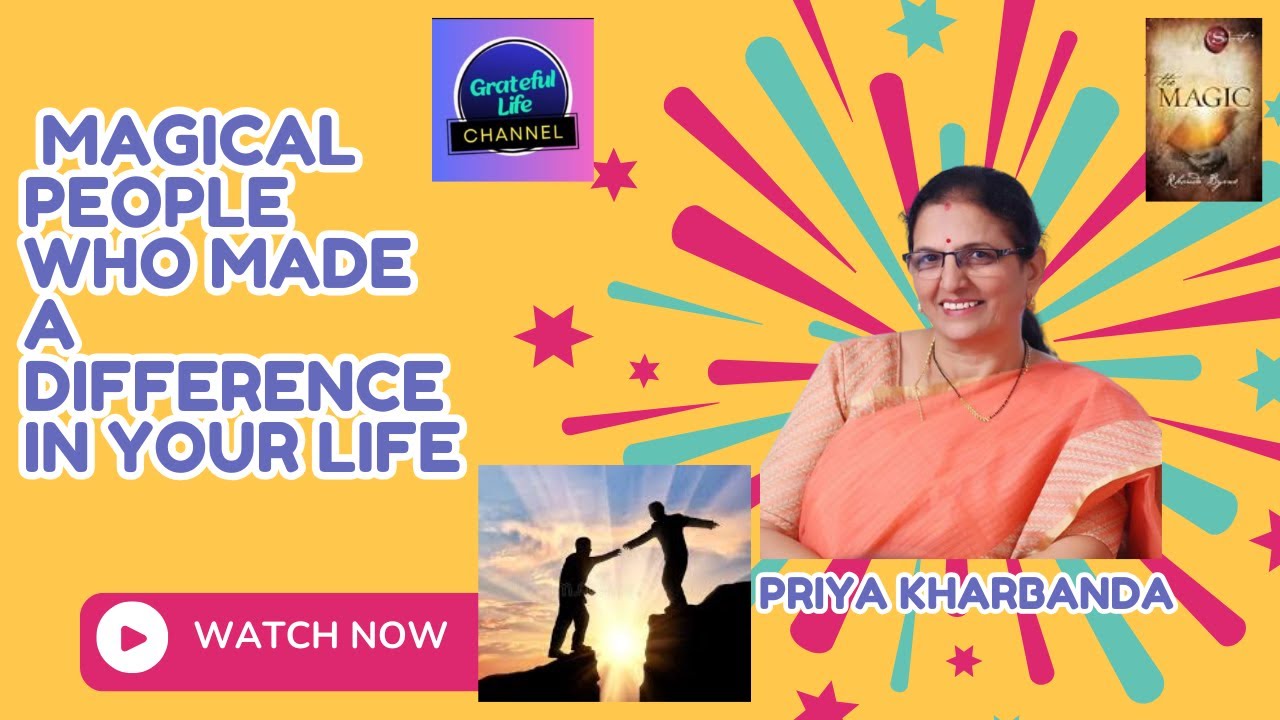 Day 12 : Magical People Who Made a Difference in your life : Priya ...
